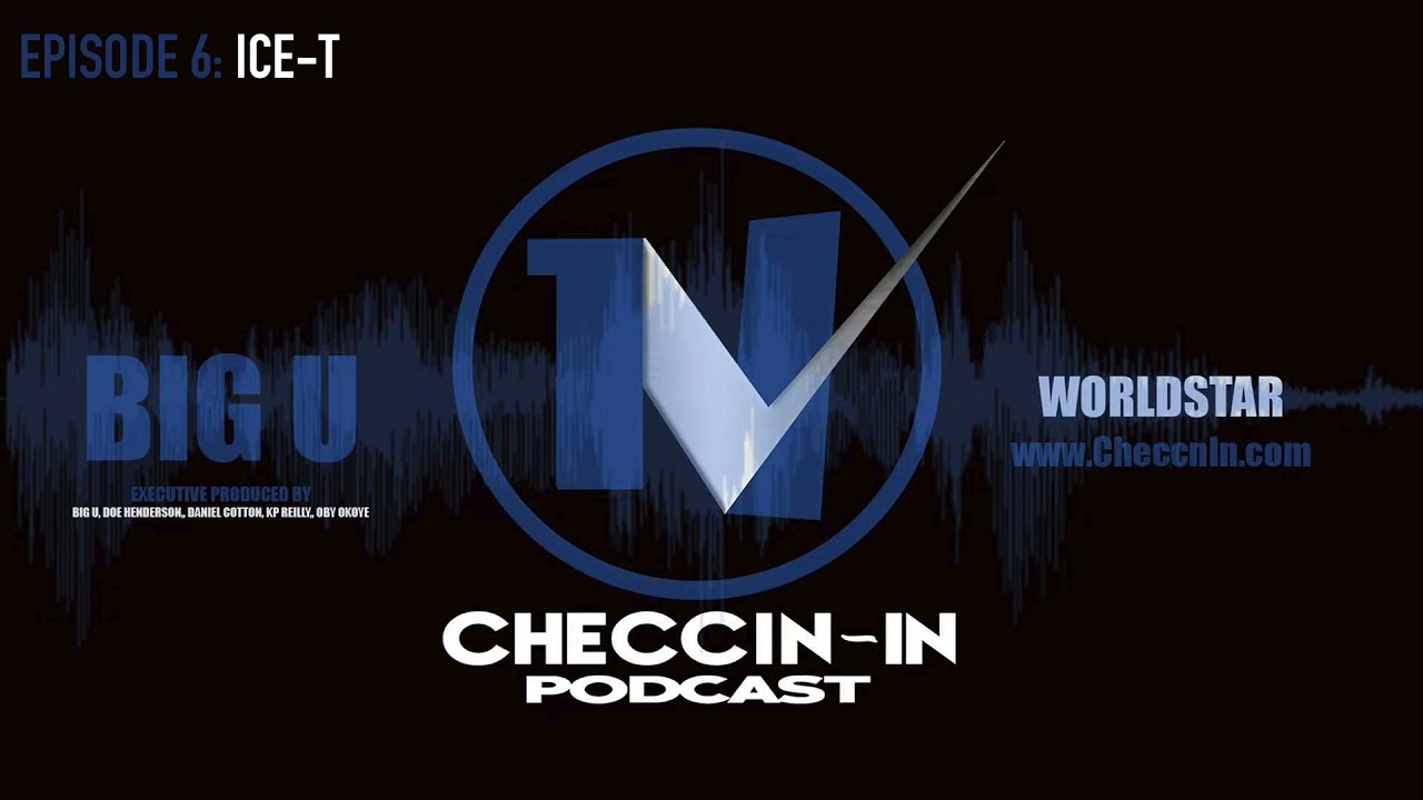 Checc‘n In - Episode 6: ICE-T - YouTube