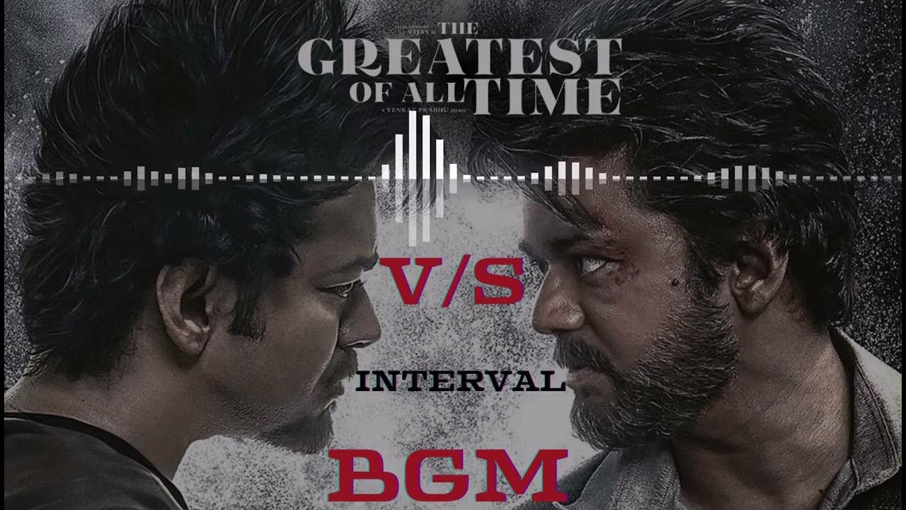 Goat interval Bgm | Thalapathy vs illaya Thalapathy bgm | The goat interval bgm | goat bgm ...