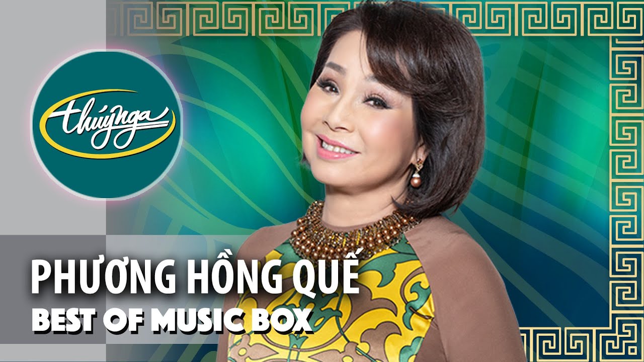 Phương Hồng Quế | Best of Music Box | Live! | Những Tình Khúc Nhạc Vàng Chọn Lọc - YouTube