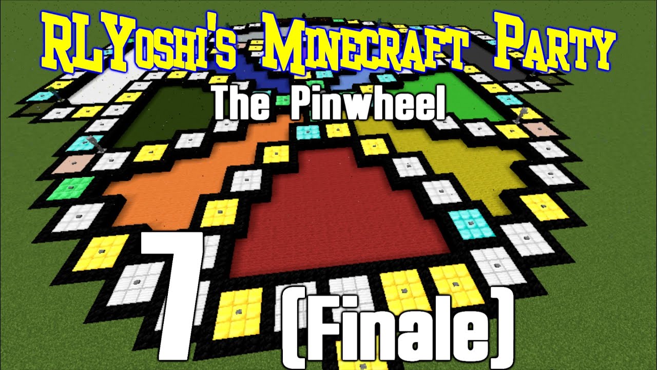 RLYoshi's Minecraft Party: The Pinwheel - Part 7 (Finale) - YouTube