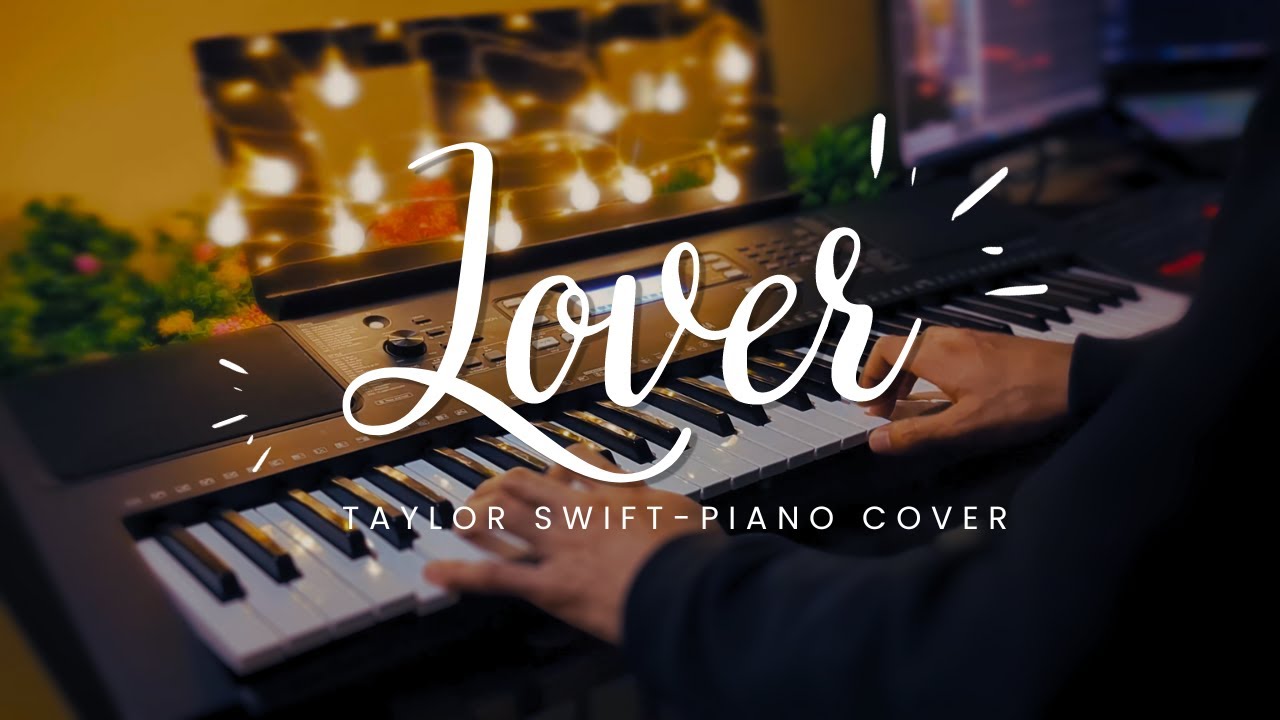 Lover - Taylor Swift | Piano Cover - YouTube