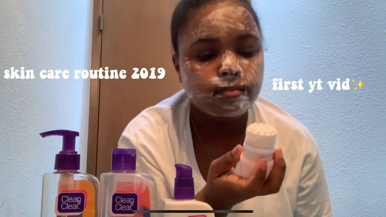 SKIN CARE ROUTINE 2019+MY FIRST YT VIDEO😌🧖🏾‍♀️ - YouTube