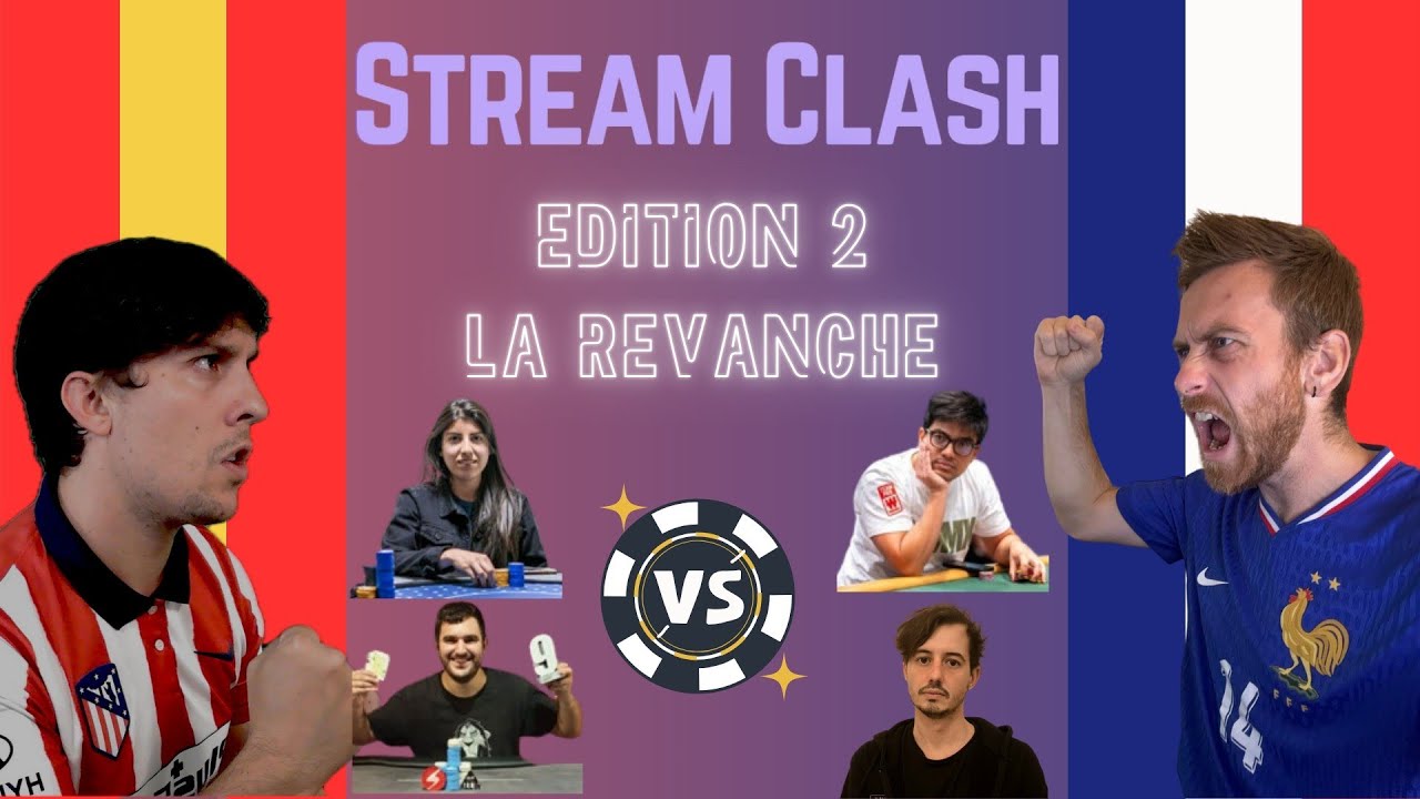 Llega el StreamClash 2: 🇪🇸ES vs FR🇫🇷 #winamax - YouTube