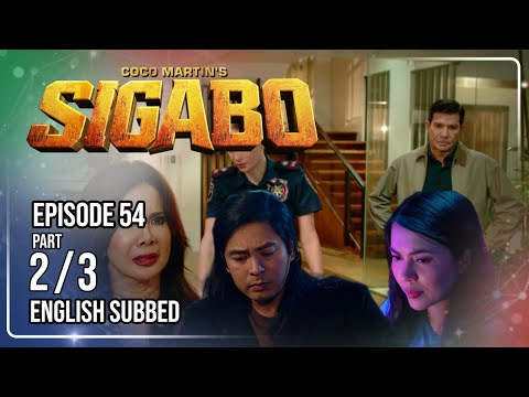 Coco Martin's Sigabo | Episode 54 (2/3) | September 3, 2026