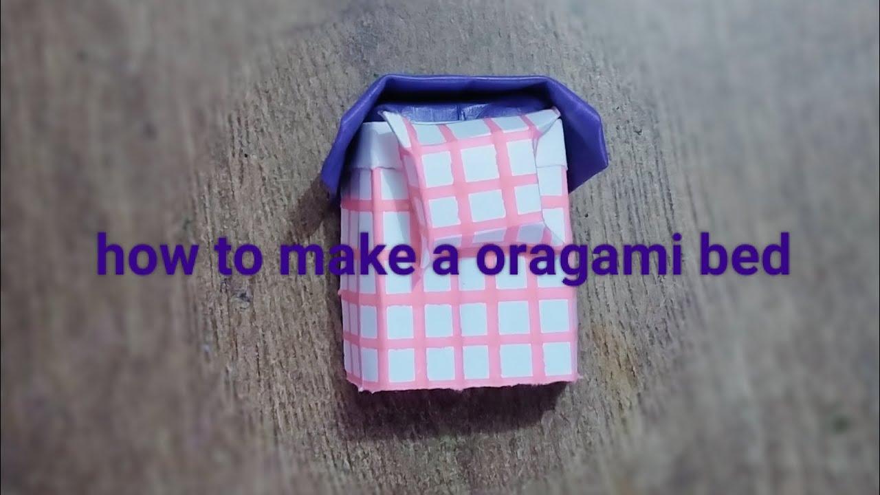 How to make a oragami bed | easy oragami paper bed - YouTube