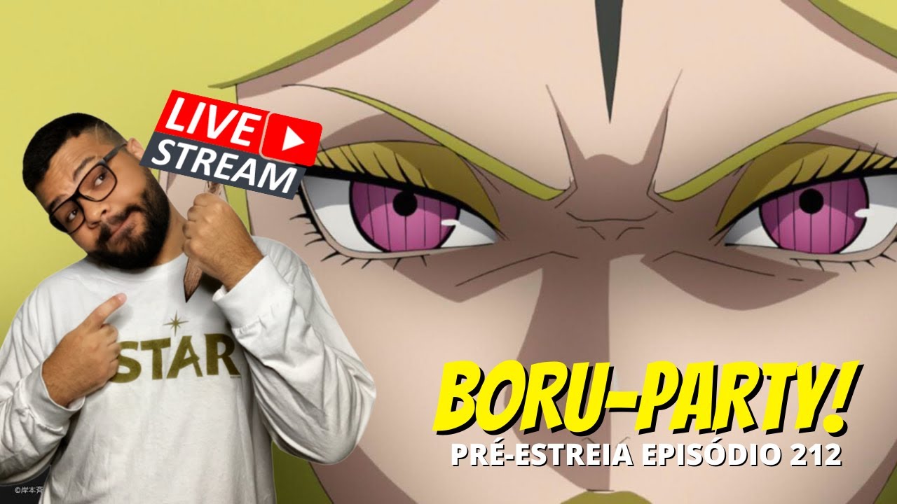 🔴 AO VIVO: PRÉ-ESTREIA EPISÓDIO 212 | BoruPARTY — Boruto 212 (COUNTDOWN ...
