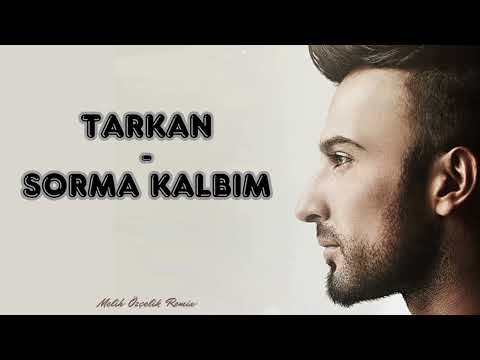 Tarkan - Sorma Kalbim (Melih Özçelik Remix) [AFRO HOUSE]