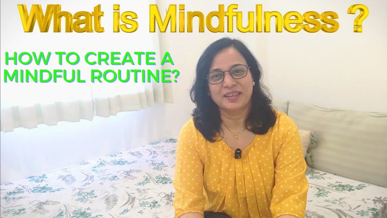 Mindful Routine | How to create a mindful routine | Mental Health ...