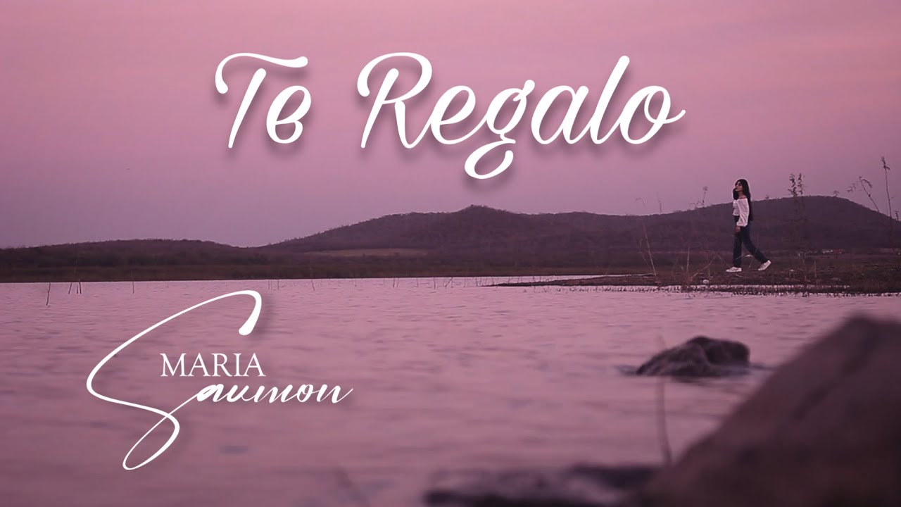 Te Regalo - Carla Morrison (Cover María Saumon) - YouTube