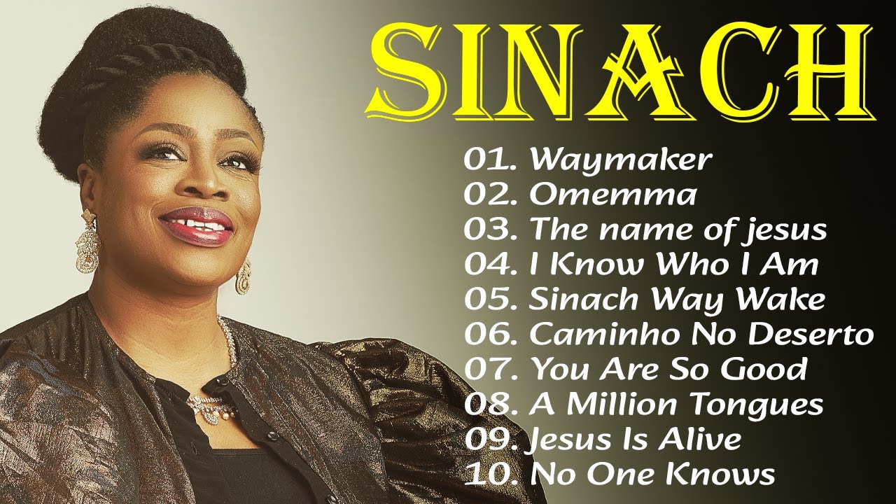 Sinach - Waymaker, I Know Who I Am, The name of jesus,.. The best ...