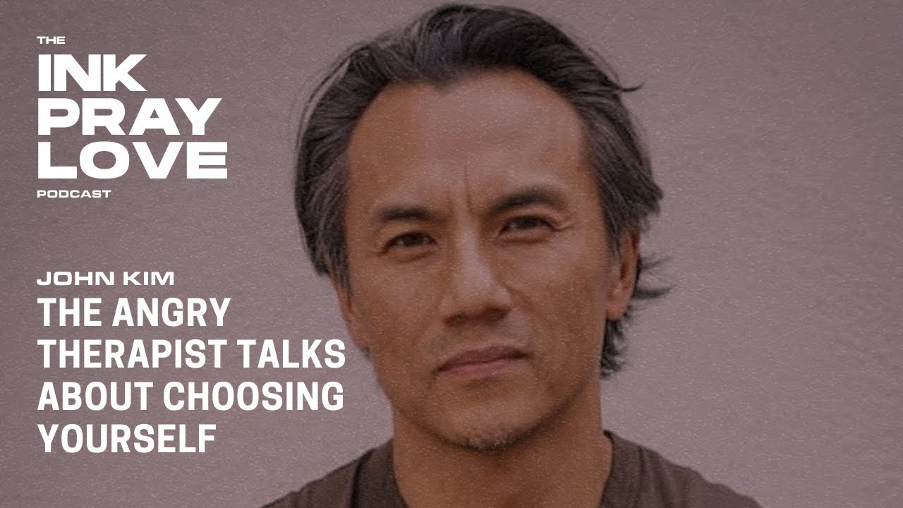 Ep 16 : John Kim - The Angry Therapist talks about choosing yourself ...
