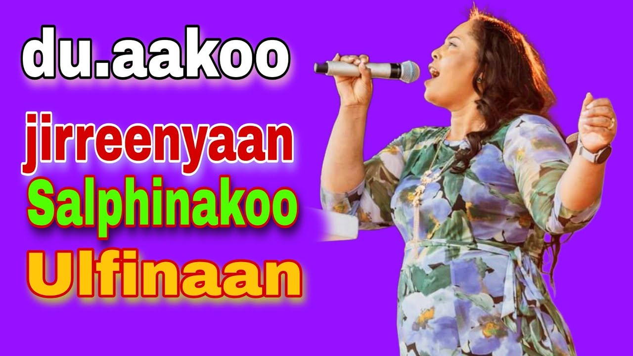 Du'aakoo 😭😭 jirreenyaan Salphinaa koo😥 Ulfinatti naaf jijjiiree # ...