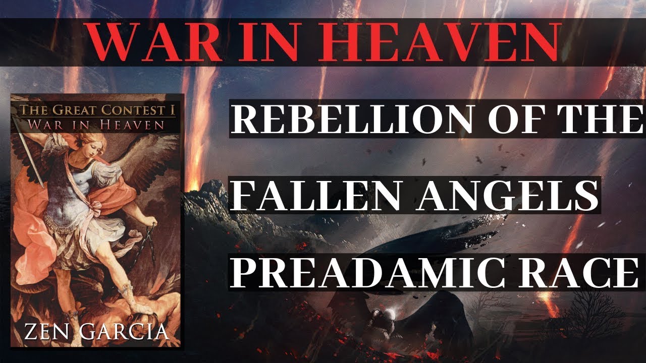 War in Heaven - Rebellion of the Fallen Angels - YouTube