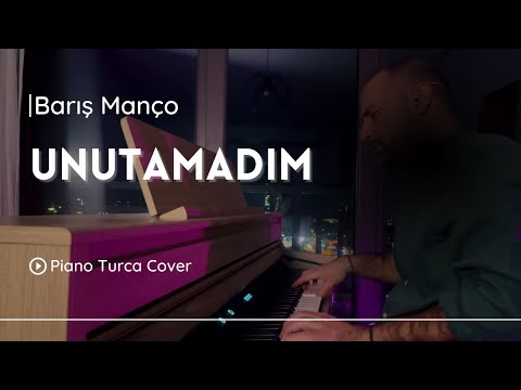 Barış Manço - Unutamadım Fon Müziği 🎹 | Duygusal Piyano Cover