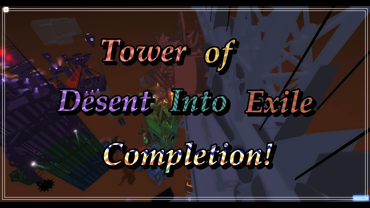 JToH) Tower of Descent Into Exile Completion (Catatrophic) - YouTube
