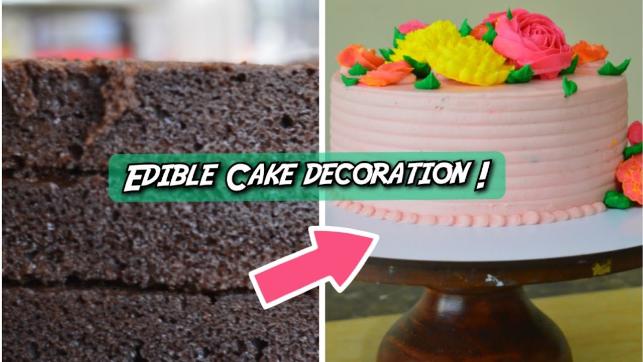 Edible Decoration of Sponge Cake from Scratch! | ButterCream Decoration ...
