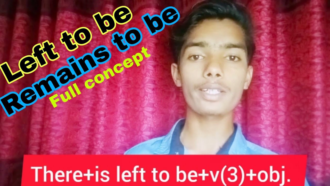 Left To Be Vs Remains To Be Left To Be And Remains To Be Ka Full left-to-be-vs-remains-to-be-left-to-be-and-remains-to-be-ka-full