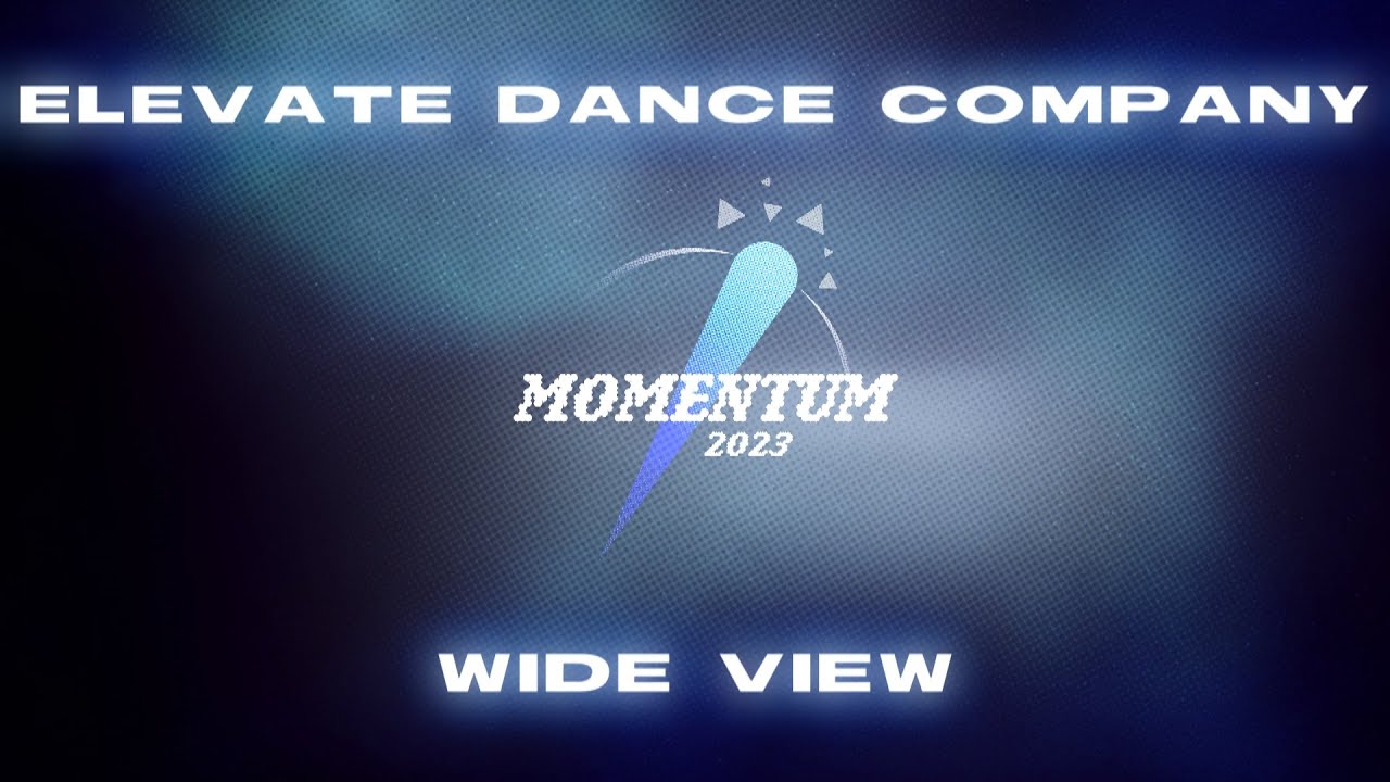 Elevate Dance Company | Momentum Showcase 2023 | Wide View - YouTube