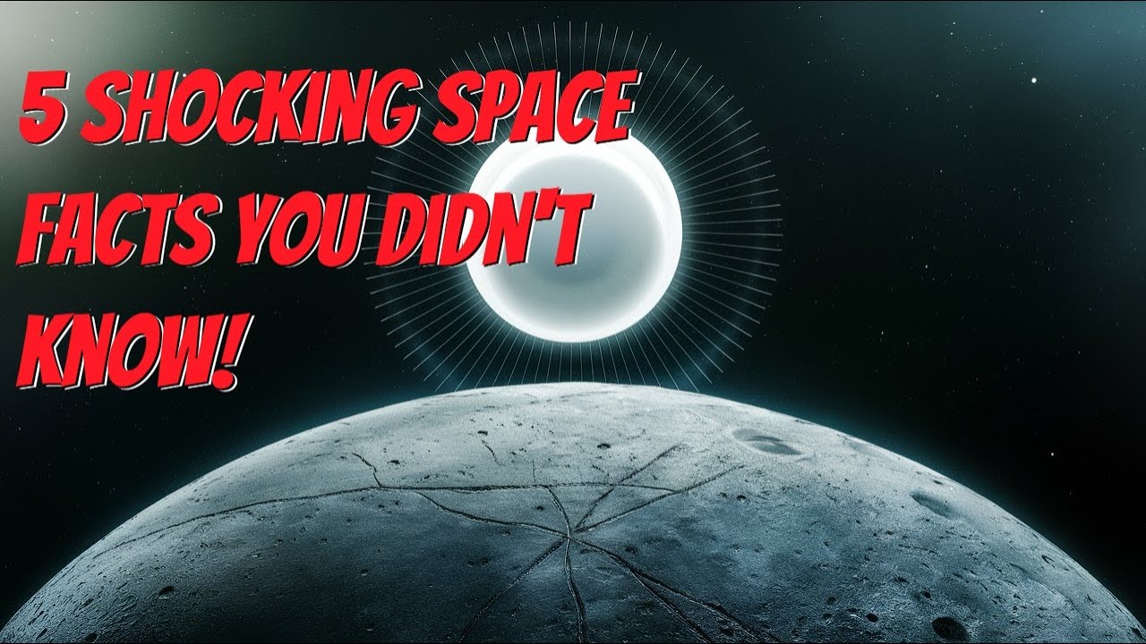 5 Shocking Space Facts You Didn't Know! - YouTube