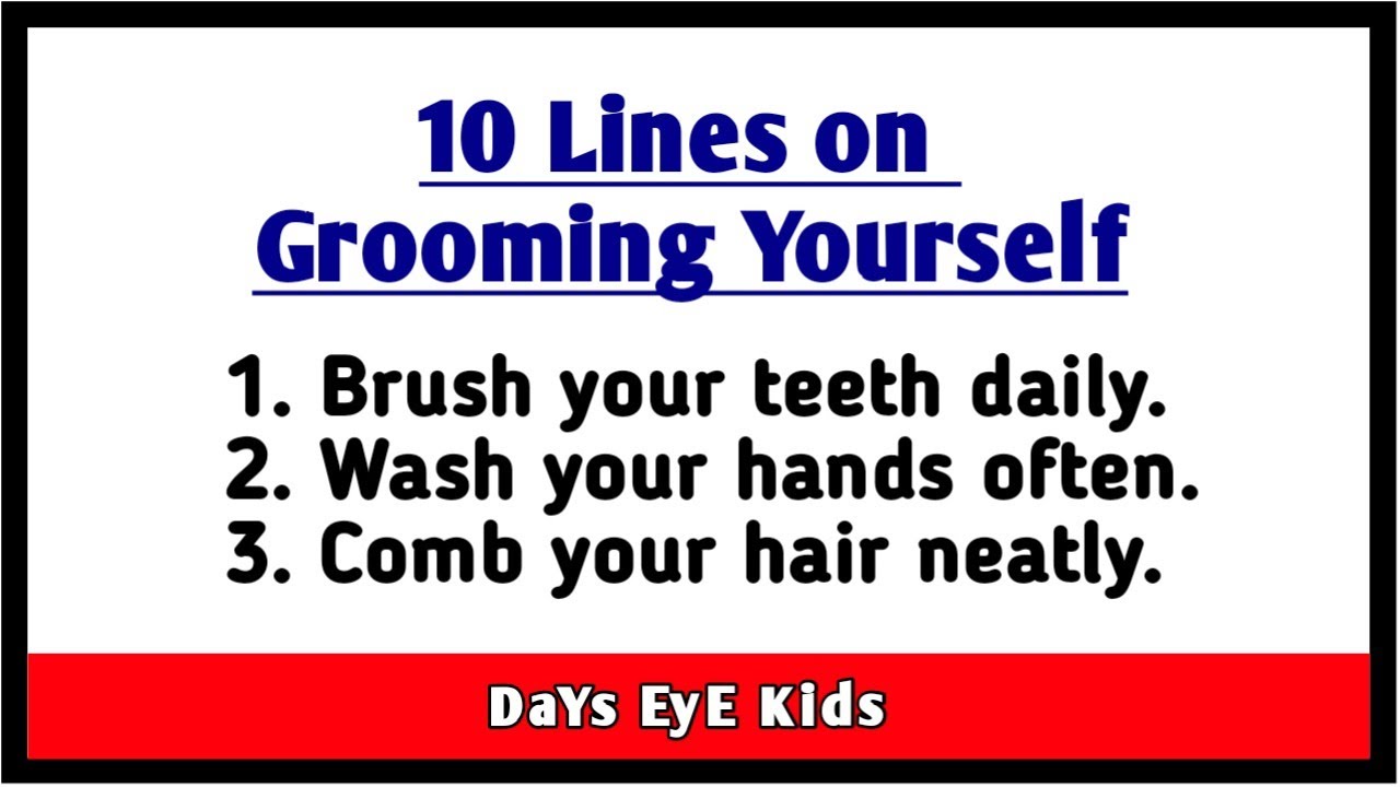 10 Lines Essay on "Grooming Yourself" | A Short Essay about "Grooming ...