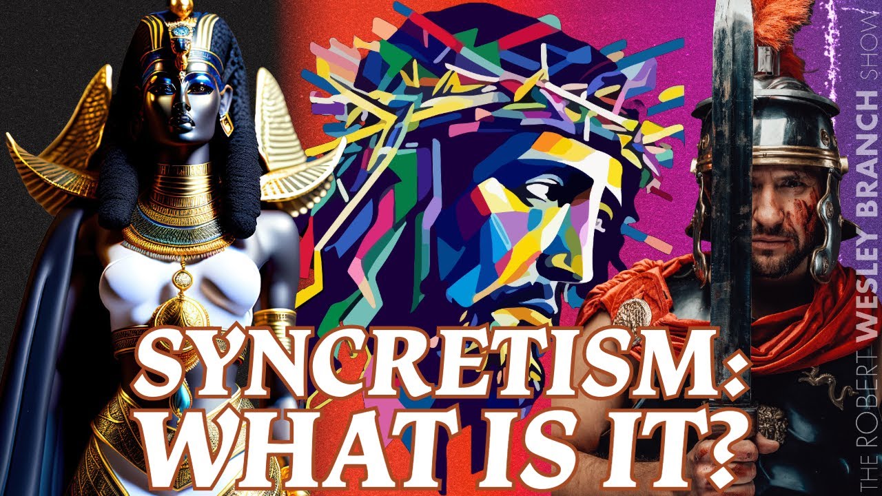 Syncretism: What is it? How human thinking about God coalesced over ...