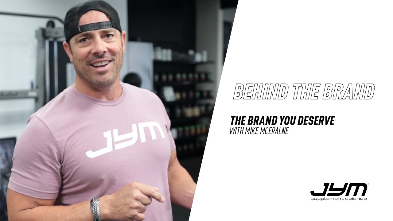 Behind the JYM Brand: The Brand You Deserve - YouTube