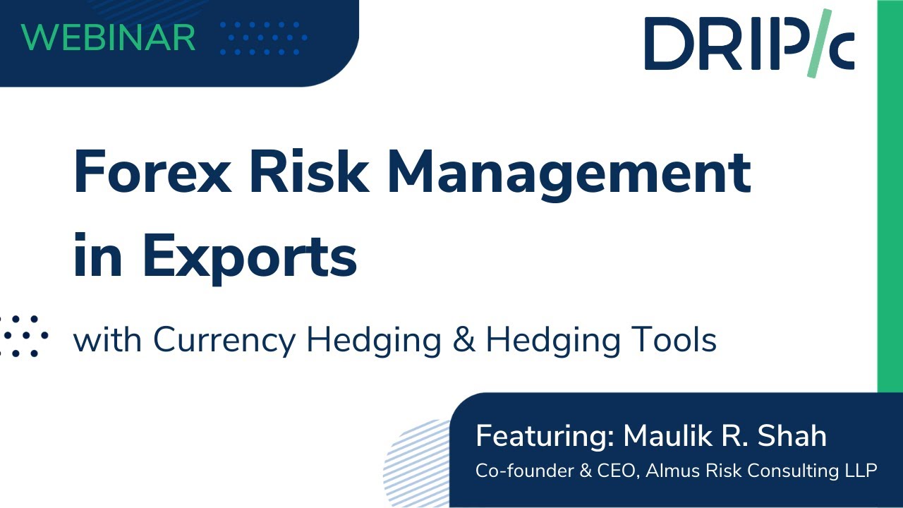 Forex Risk Management in Exports with Currency Hedging & Hedging Tools ...