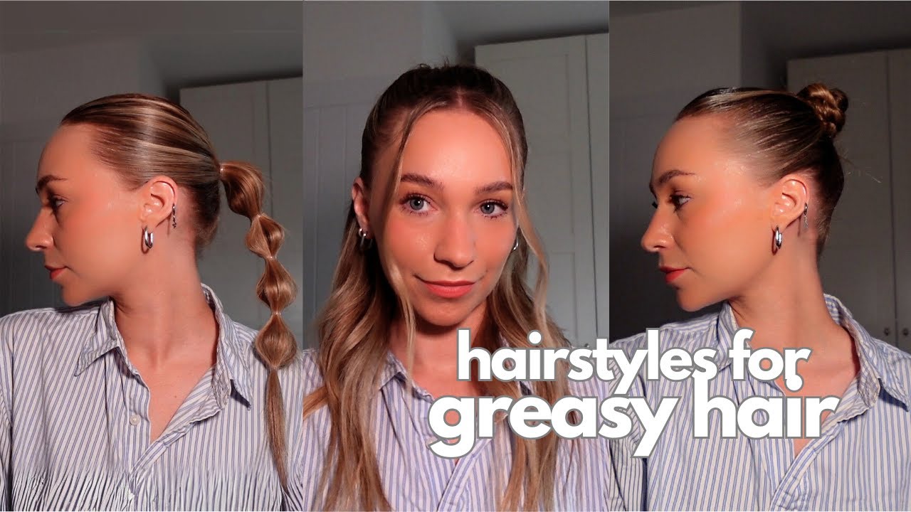 Hairstyles For Greasy Hair | Half Up Snatch | Bubble Braid | Wet Look ...