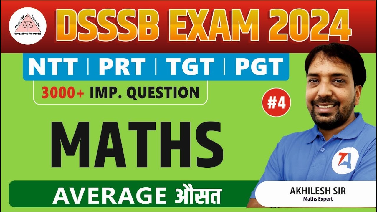 DSSSB 2024 Maths Average | 3000+ Important Questions | Maths for DSSSB NTT, PRT, TGT & PGT | Day ...