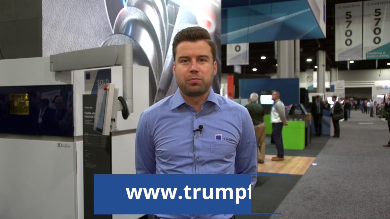 TRUMPF Displays 3D LMF Printers at FABTECH 2018 - YouTube