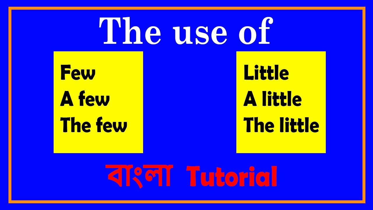 The use of few, a few, the few and little, a little, the little - YouTube