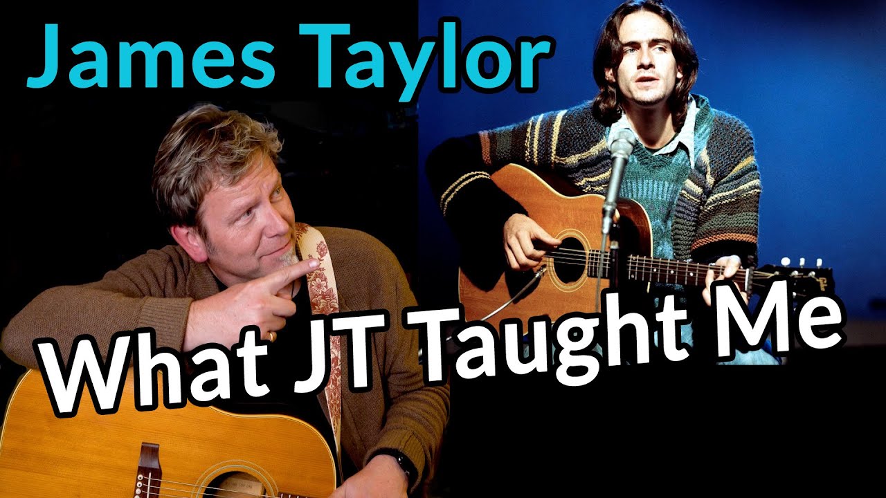 JAMES TAYLOR - What He Taught Me about Guitar and Singing - 4 lessons ...