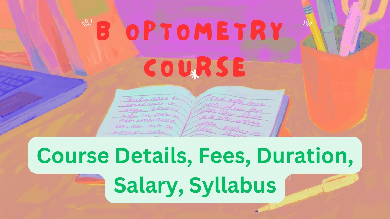 B Optometry: Course, Salary, Colleges, Admission, Eligibility, Syllabus ...