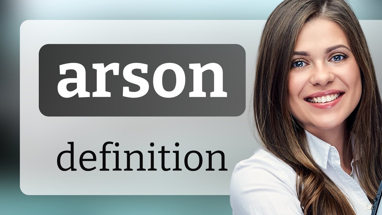 Arson — definition of ARSON - YouTube