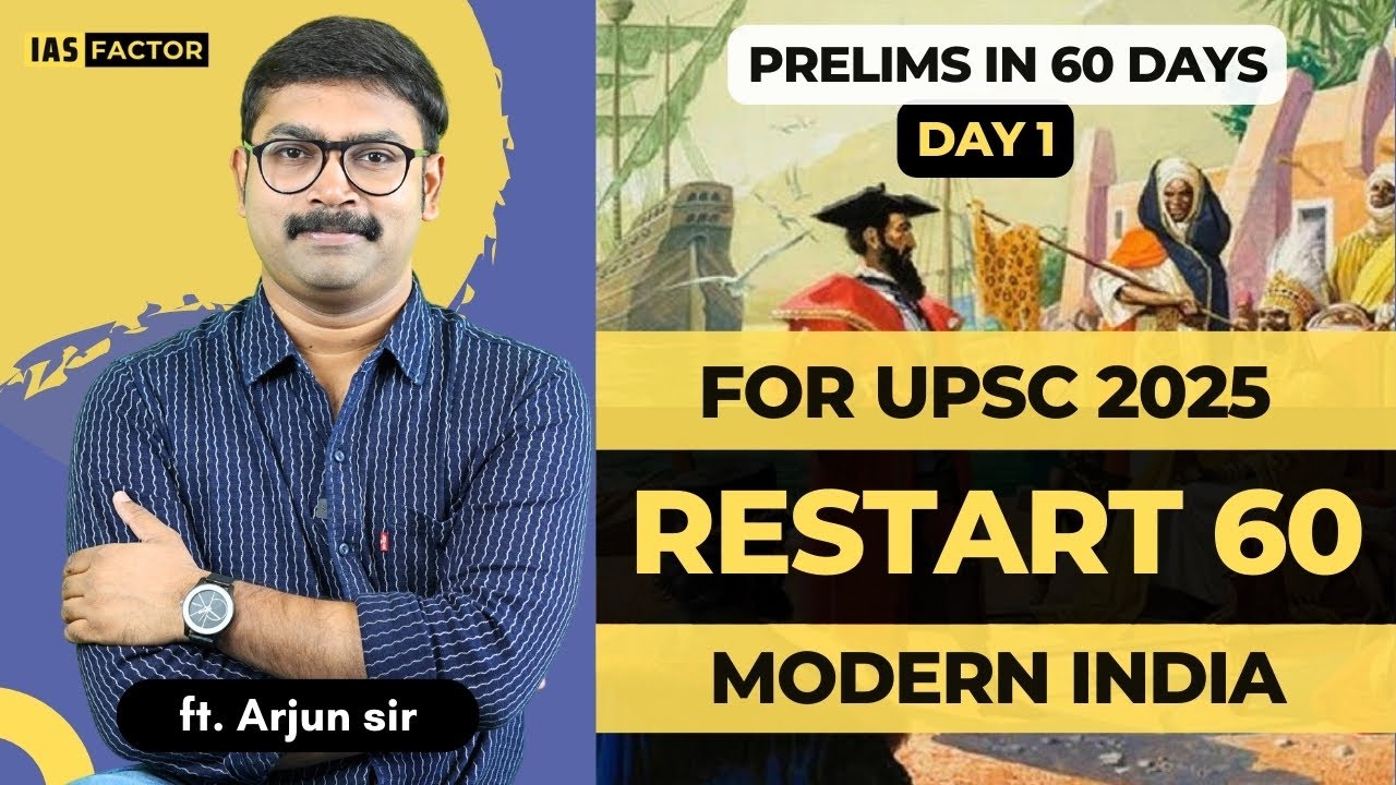 RESTART 60- Prelims in 60 days- Day 1- Modern India- Arjun R Shankar ...