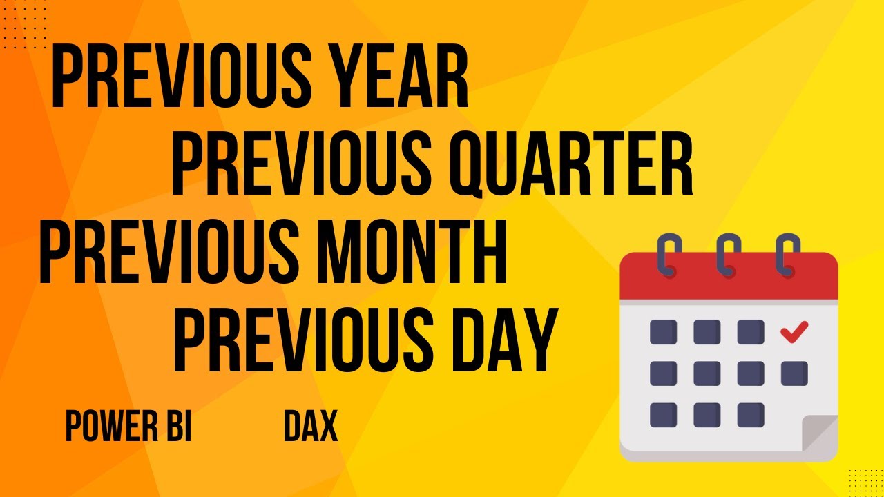 Master Previous Year | Previous Quarter | Previous Month | Previous Day ...