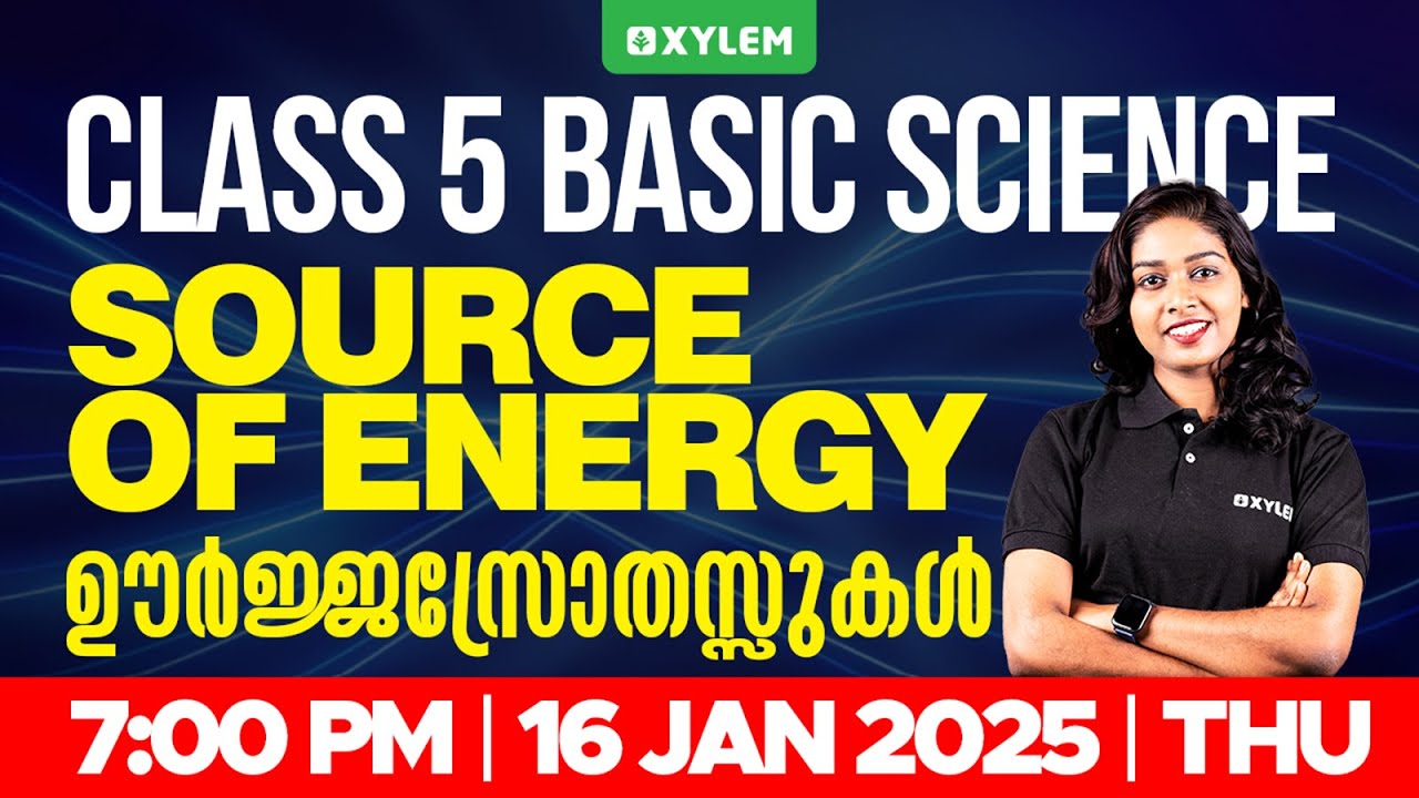 Class 5 Basic Science | Source Of Energy - ഊർജ്ജസ്രോതസ്സുകൾ - Part 2 ...