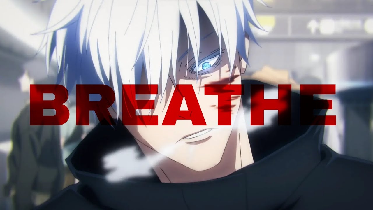BREATHE - gojo satoru - YouTube