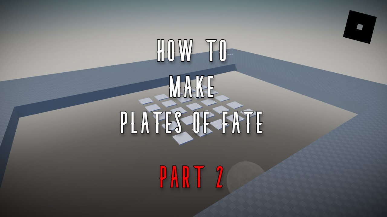 How To Make Plates of Fate Part 2 - (Roblox Scripting Tutorial) (2023 ...