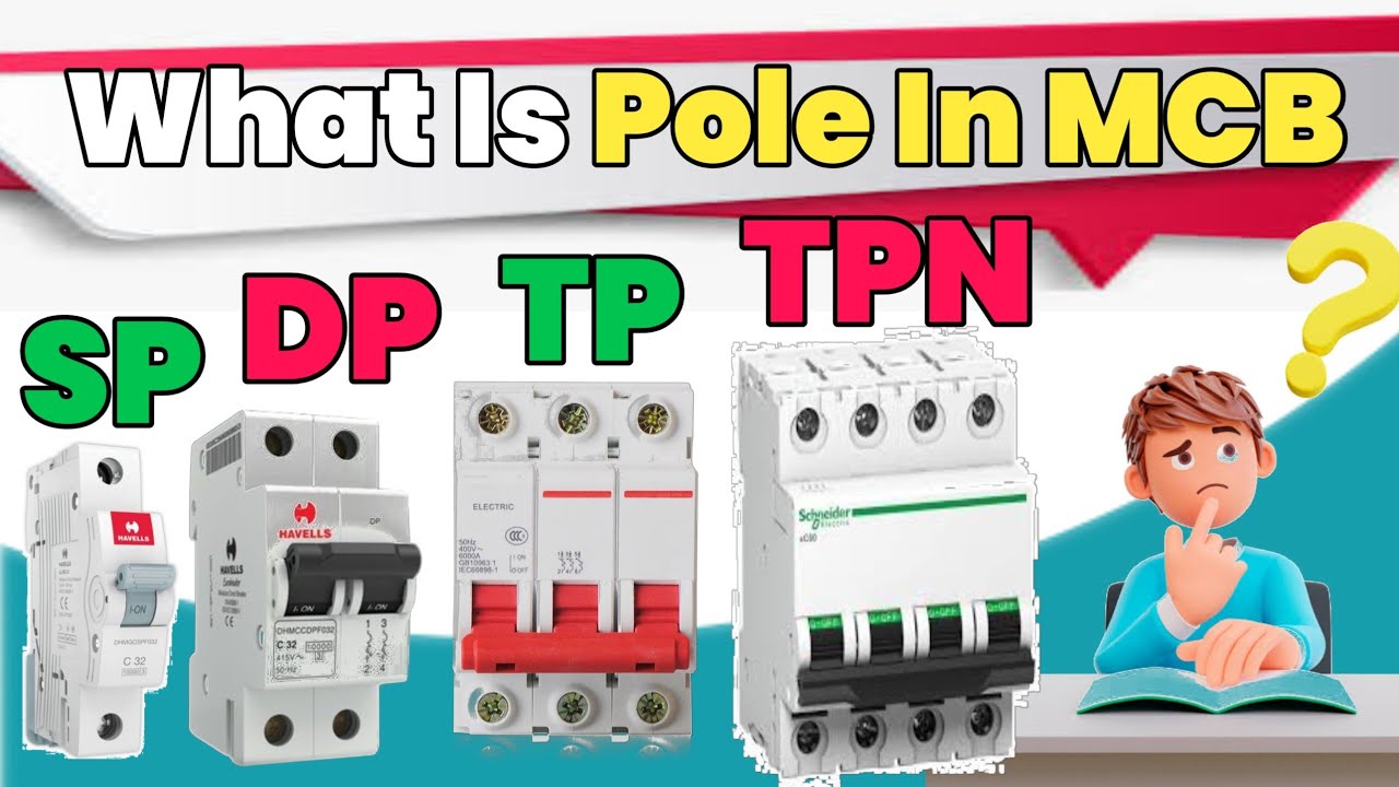 What Is Pole In MCB Type Of MCB All Type Of MCB SP DP TP TPN YouTube what-is-pole-in-mcb-type-of-mcb-all-type-of-mcb-sp-dp-tp-tpn-youtube