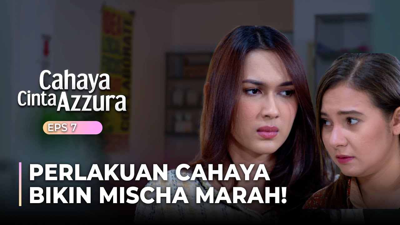 CEMBURU BUTA! Perlakuan Cahaya Bikin Mischa Marah | CAHAYA CINTA AZZURA ...