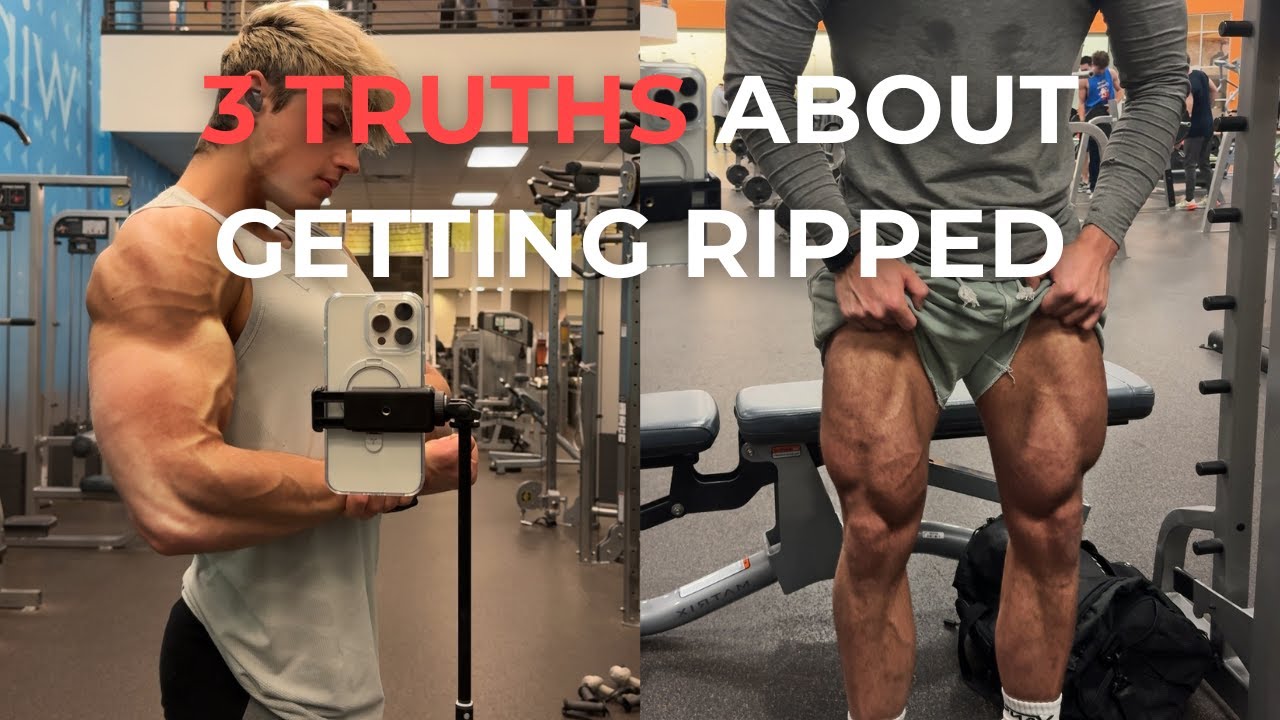3 Truths About Being Ripped (That No One Else Will Tell You) - YouTube
