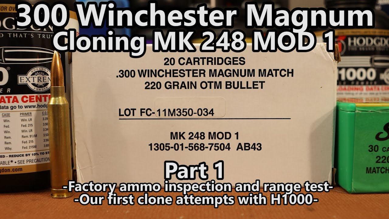 Cloning MK 248 Mod 1 - Part 1 - 300 Win Mag - YouTube