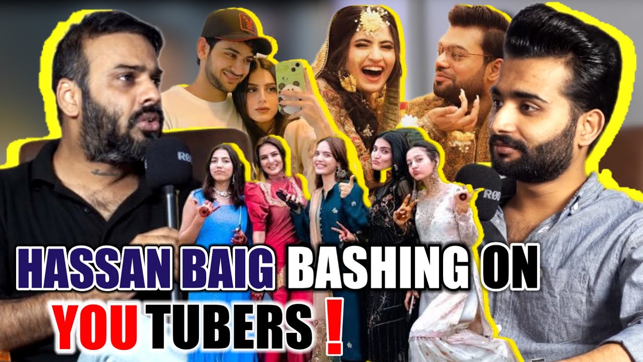 Why Hassan Baig Dont Like Youtubers ! @HassanBaigVlog - YouTube