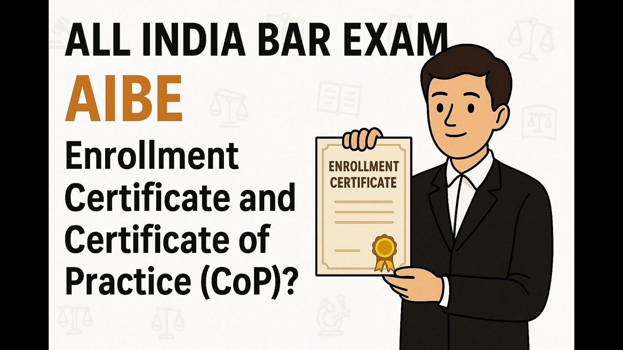 AIBE-Enrollment Certificate and Certificate of Practice (CoP)?# ...