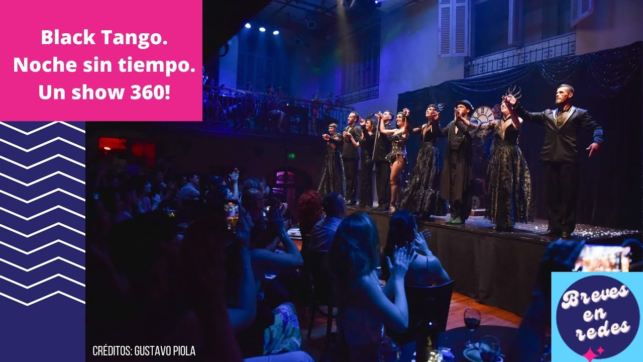 “Black Tango, noche sin tiempo”. Baile, canto, magia en una experiencia ...
