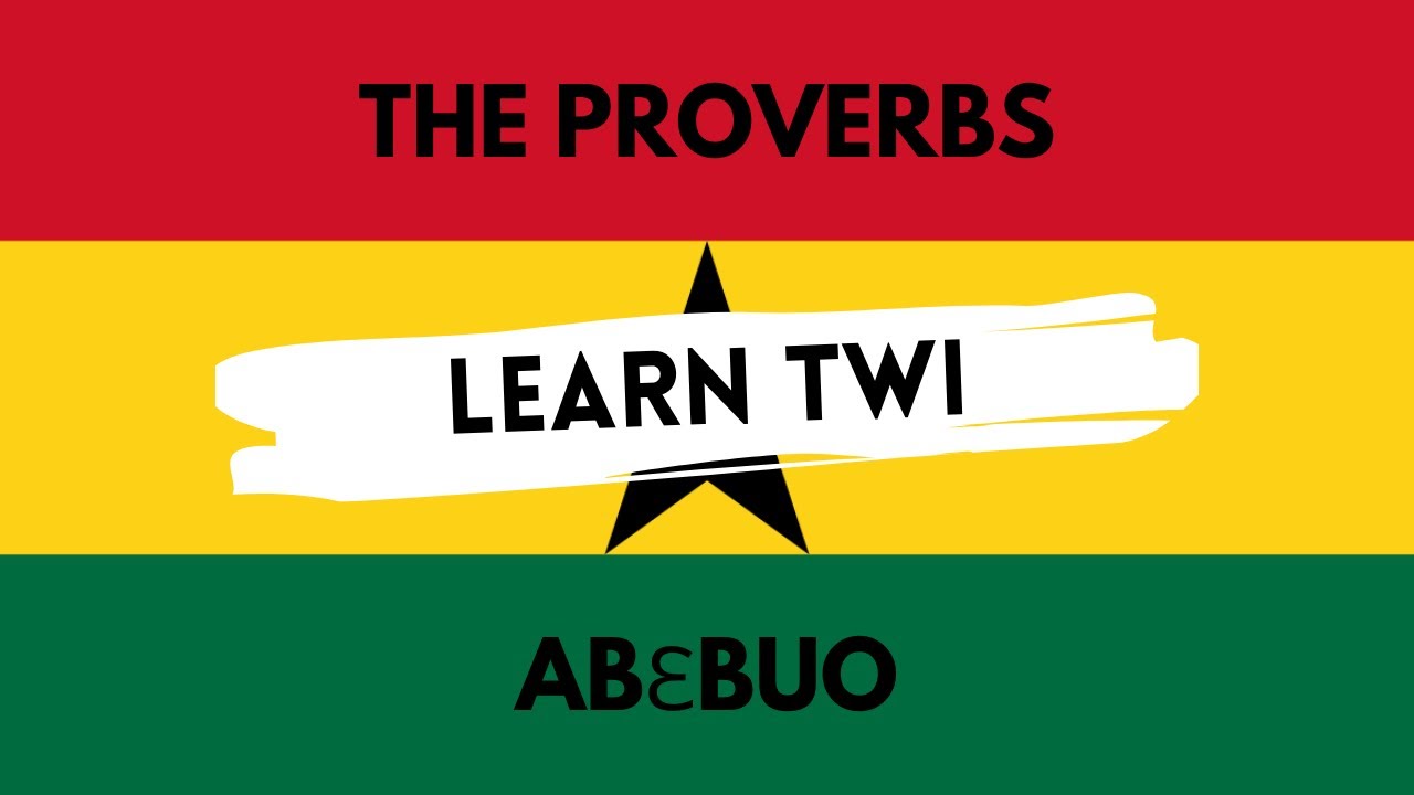 The Proverbs | LEARN TWI LESSON 11 (voice included) - YouTube