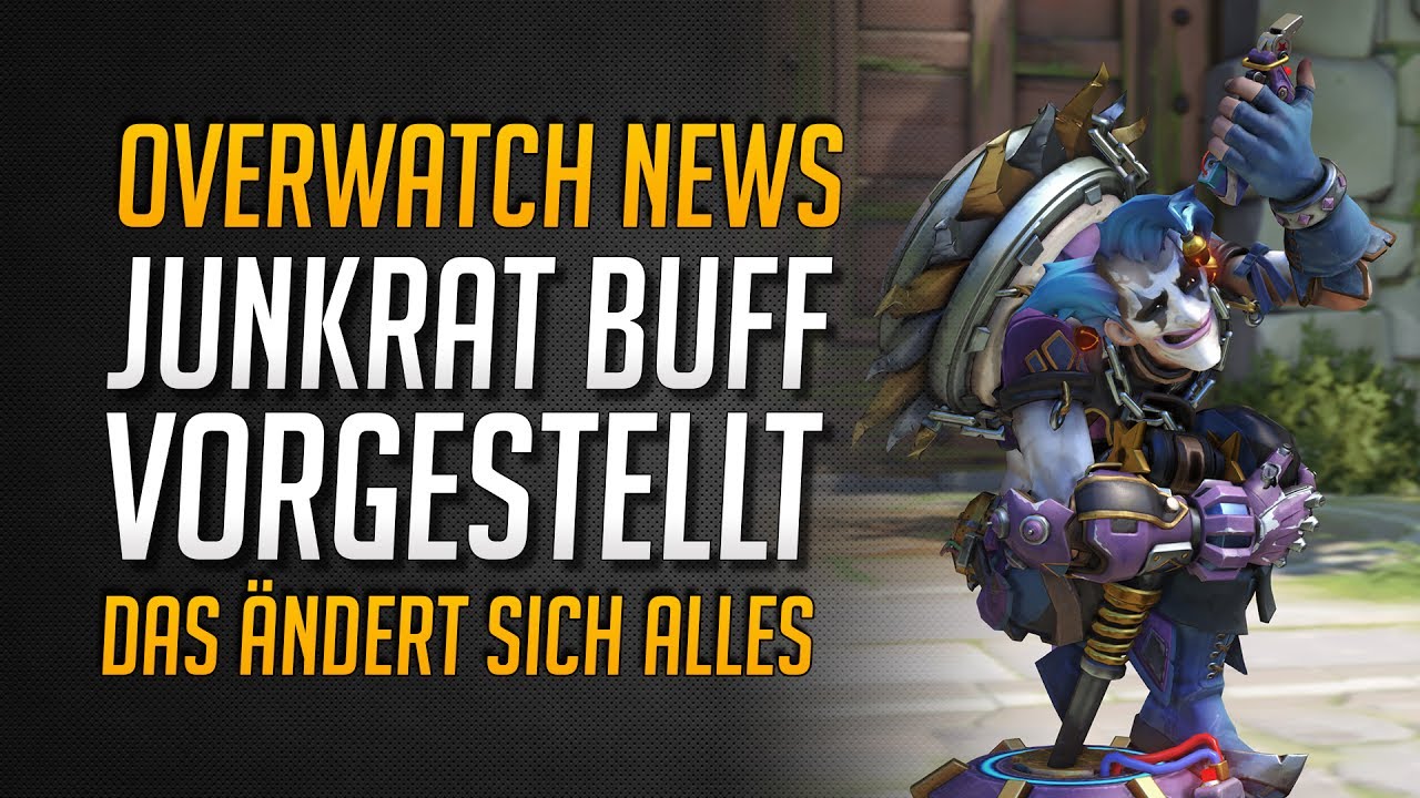NEUER JUNKRAT BUFF | Das ändert sich an Junkrat auf dem PTR ★ Overwatch ...