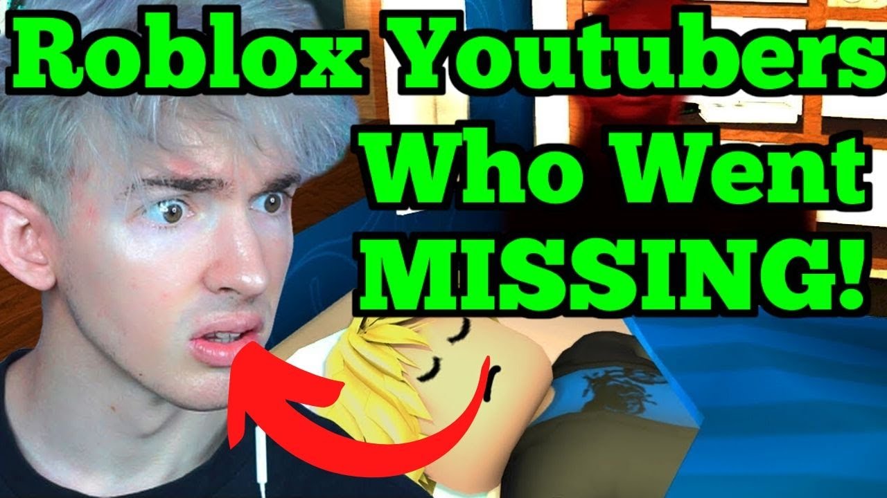 Roblox Youtubers Who Went Missing! - YouTube