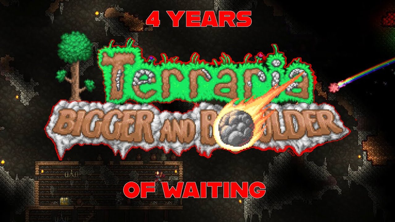 IT'S FINALLY HERE |Terraria BIGGER AND BOULDER| VOD - YouTube